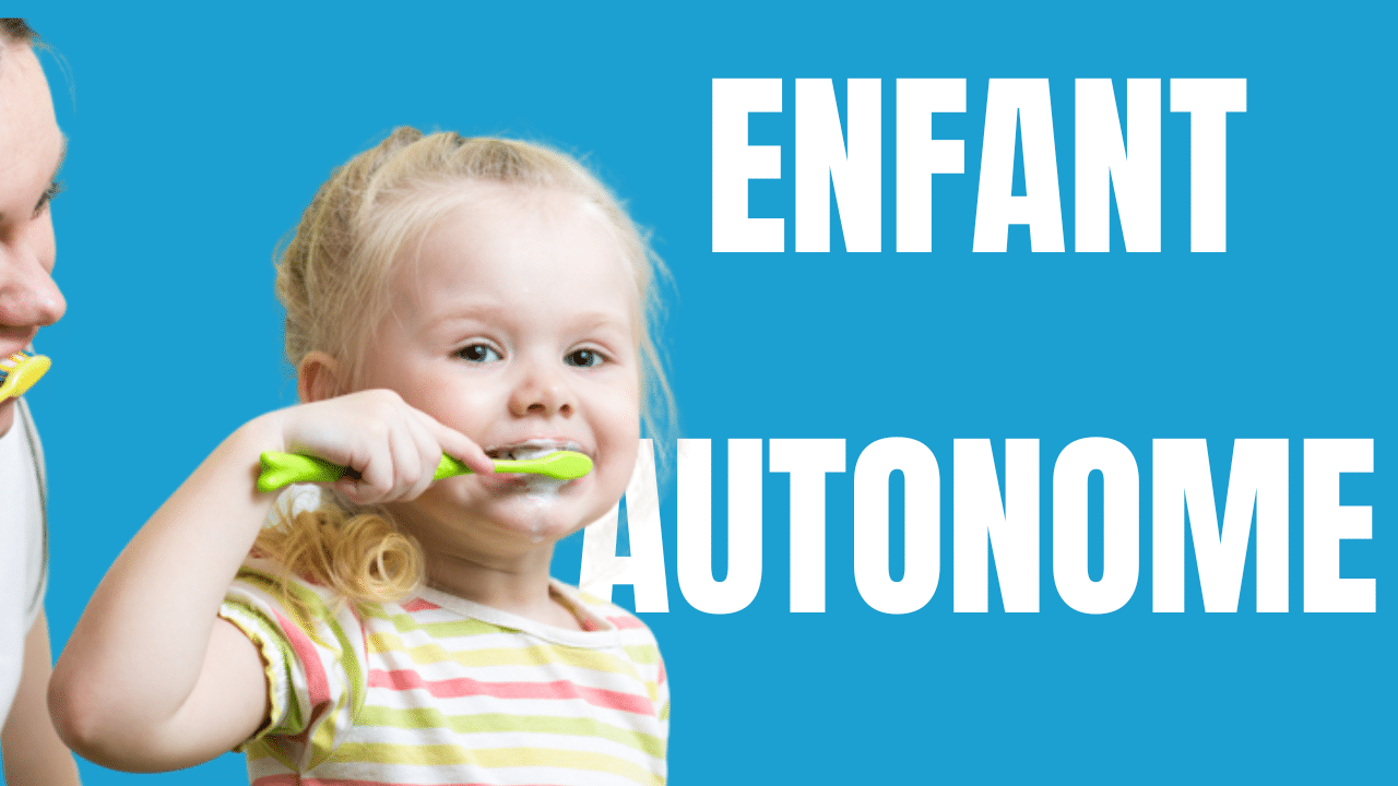 7 Principes Pour Rendre Son Enfant Autonome